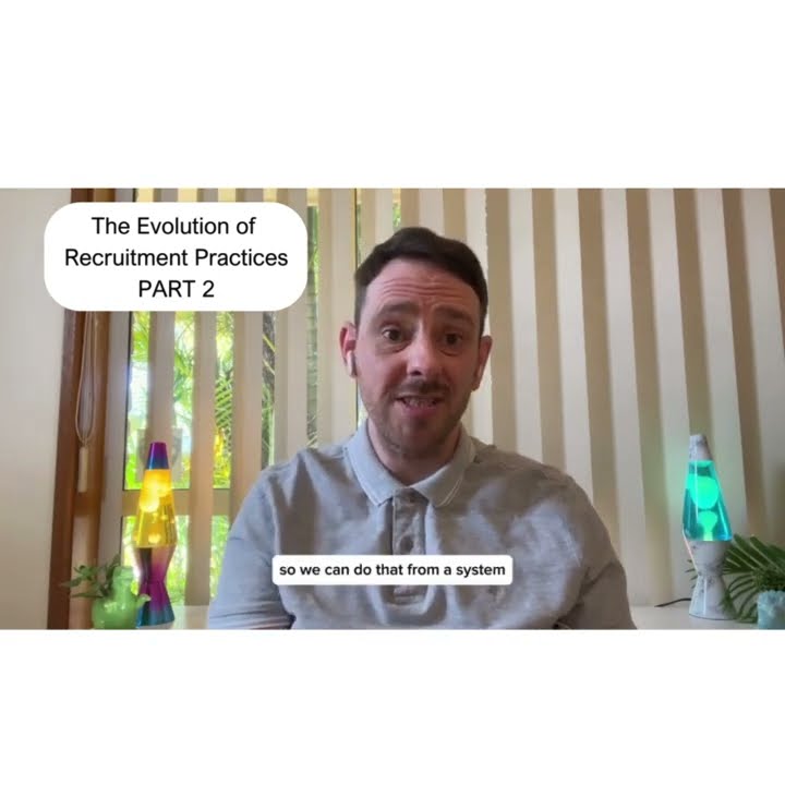 The Evolution of Recruitment Practices- PART 2 - YouTube
