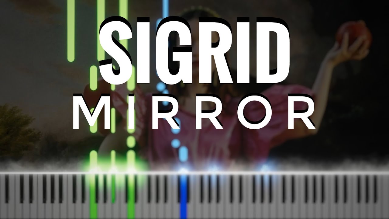 Sigrid - Mirror piano cover | instrumental - YouTube