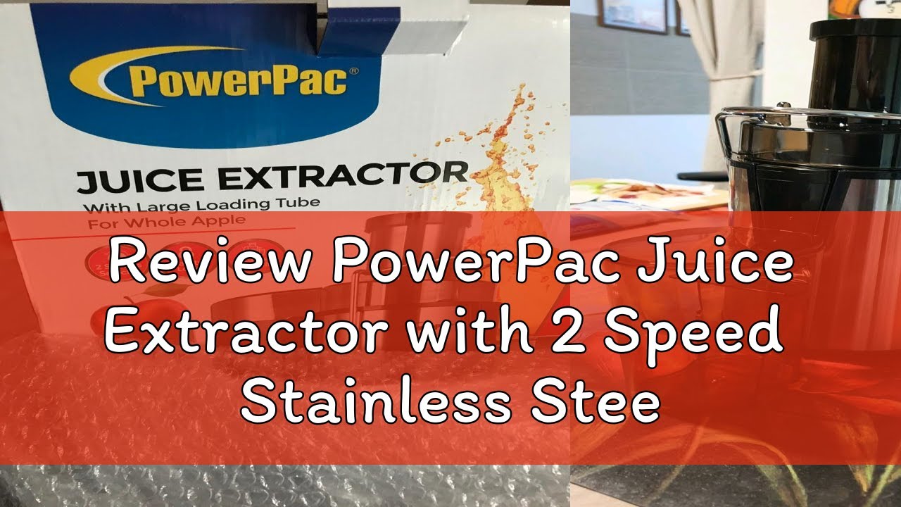 Review PowerPac Juice Extractor with 2 Speed Stainless Steel Blades ...