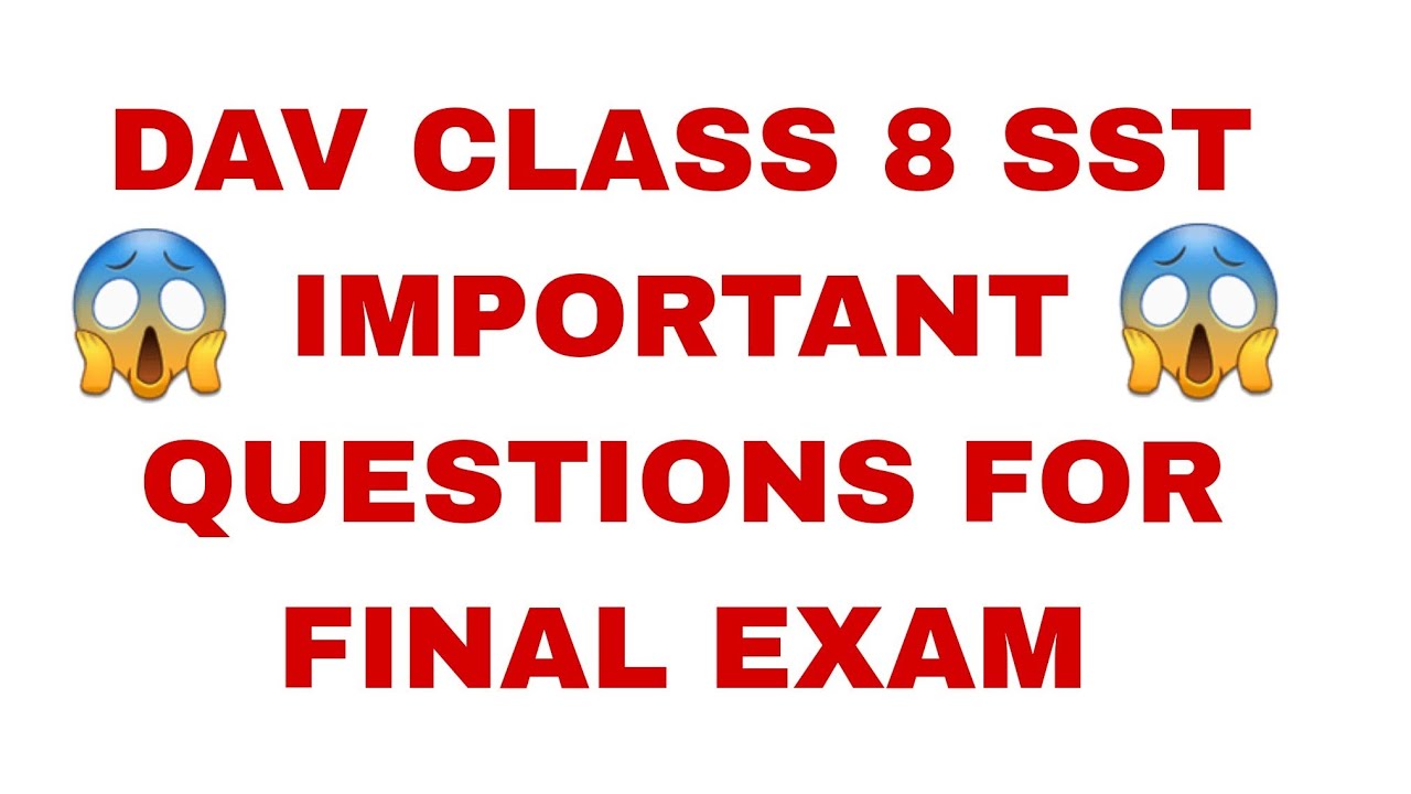 DAV CLASS 8 SST IMPORTANT QUESTIONS FOR FINAL BOARD EXAM | EDUMAGNET ...