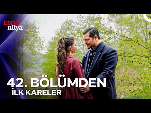 Eşref Rüya 42. Bölümden İlk Kareler