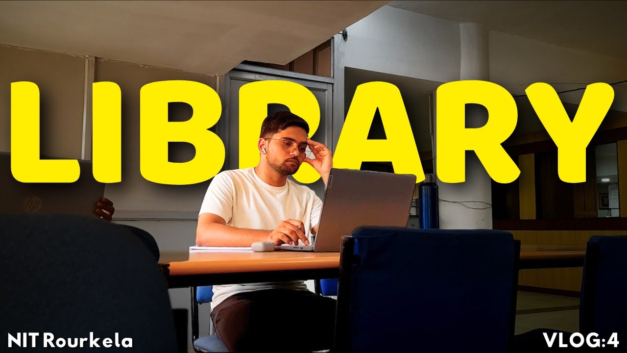 Does Studying at the Library Really Work ? | NIT Rourkela | Vlog : 4 ...