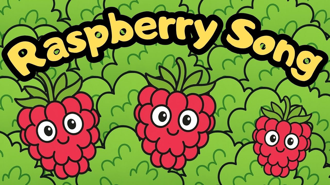 RASPBERRY SONG | SONGS FOR KIDS - YouTube