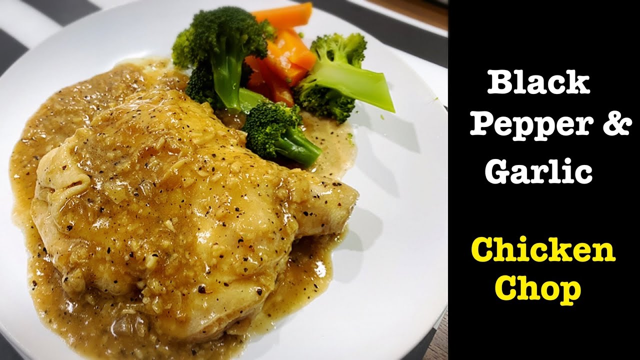 Healthier and easier version : Black pepper garlic chicken chop; - YouTube