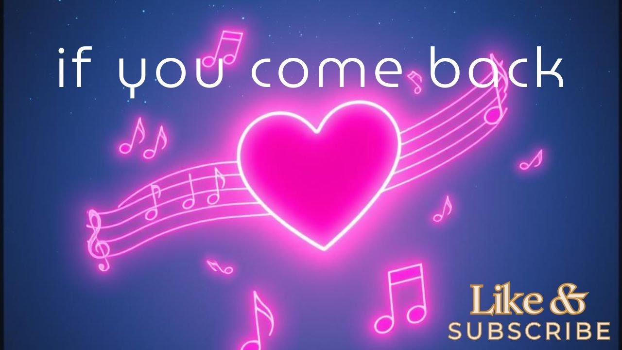 If you come back - YouTube