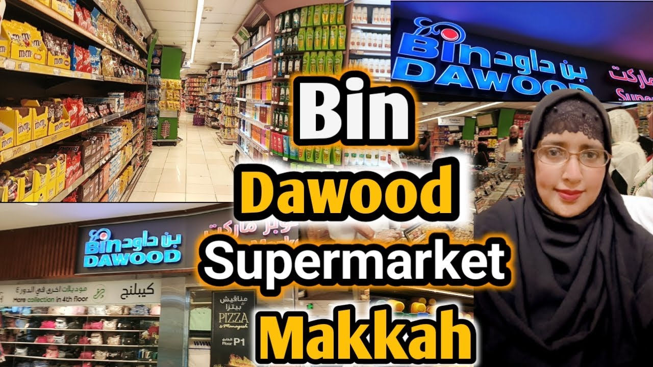 Bin Dawood Supermarket at Makkah Tower|Complete Shopping Guide Near Masjid al-Haram ...