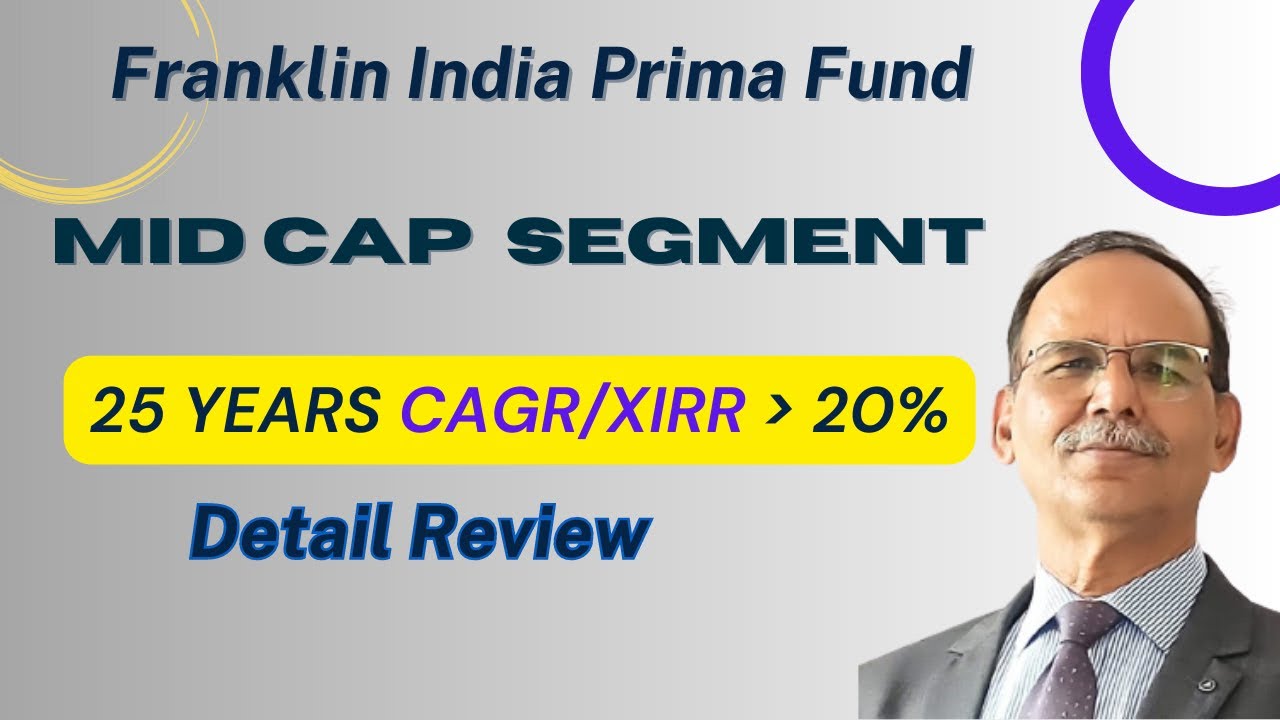 Franklin India Prima Fund / Oldest fund in Mid cap Segment/ 25 Yrs CAGR ...