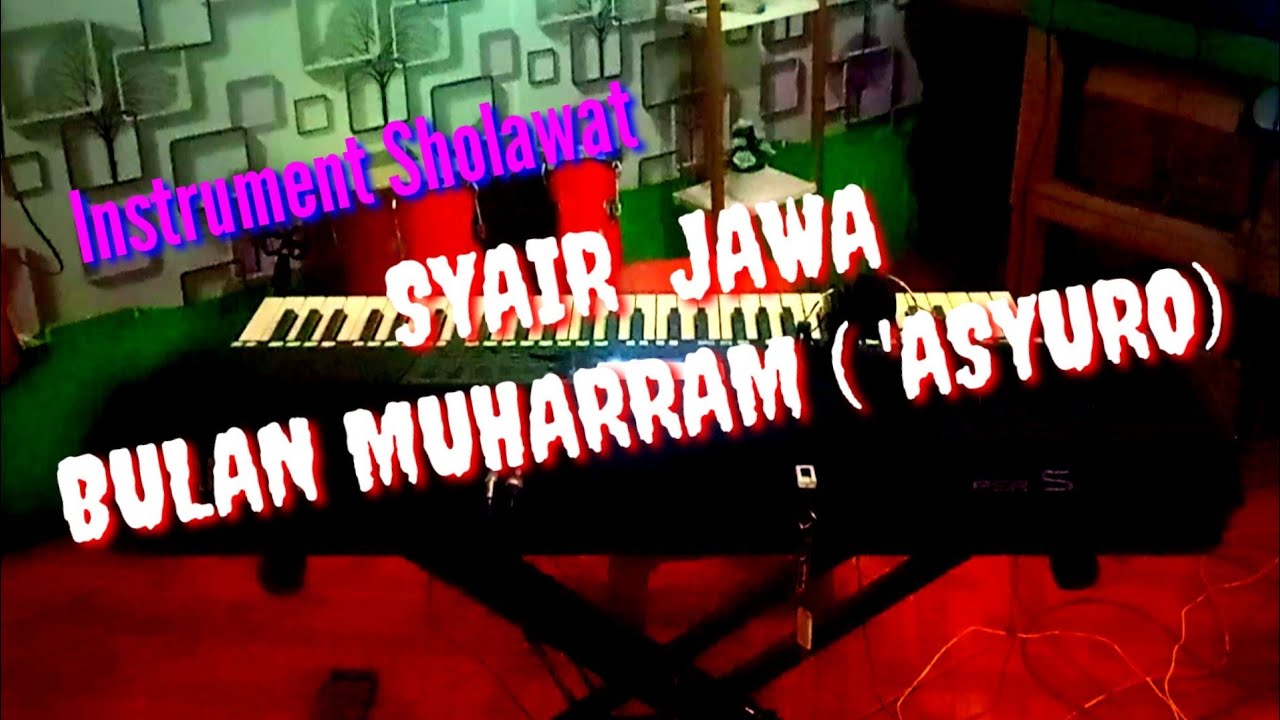 Syair Jawa Bulan Muharram || 'Asyuro Instrumental Yamaha Psrs750 - YouTube