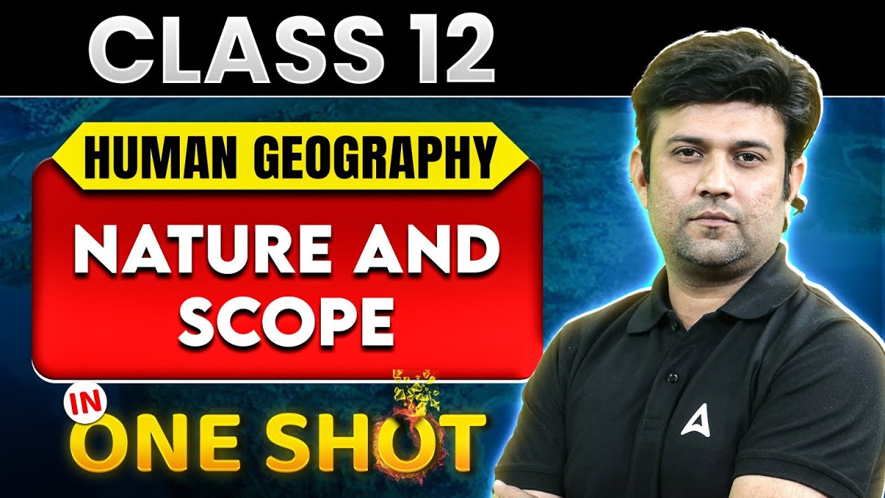 Human Geography: Nature And Scope In one Shot | Class 12 Geography ...
