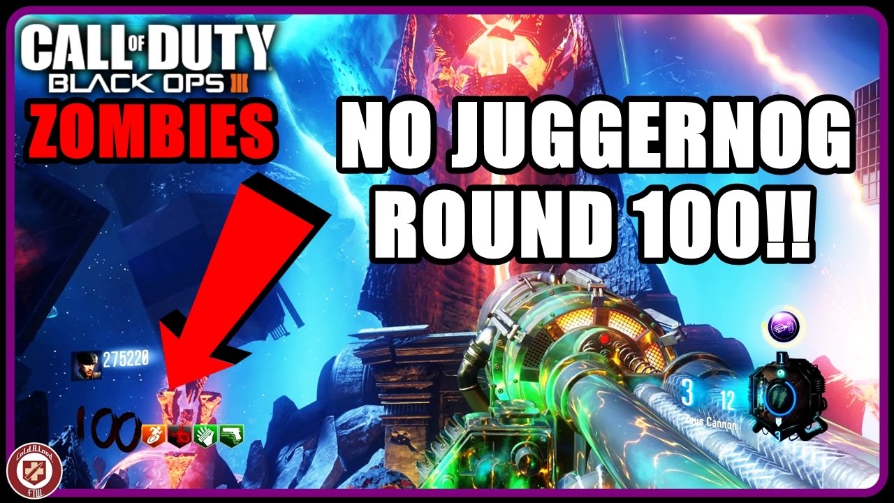 ROUND 100 NO JUGGERNOG - BO3 Zombies - YouTube
