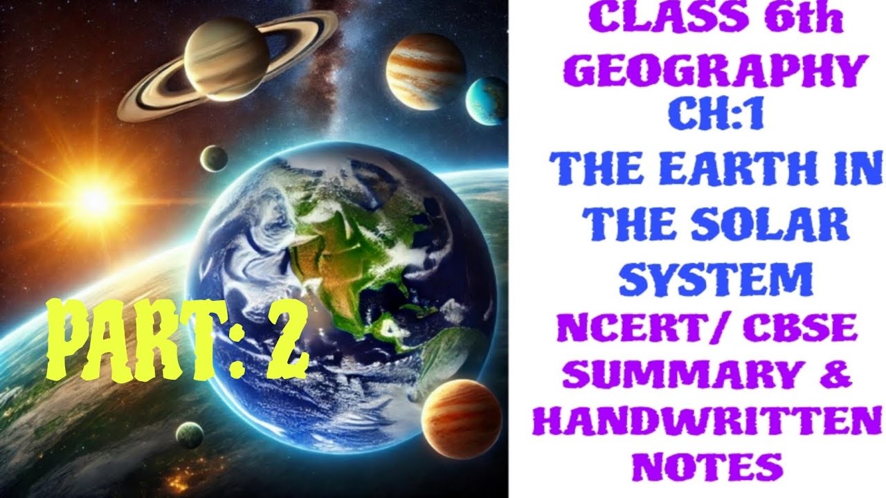 Geography Class 6th Chapter 1(The Earth ln The Solar System) Part :2 ...