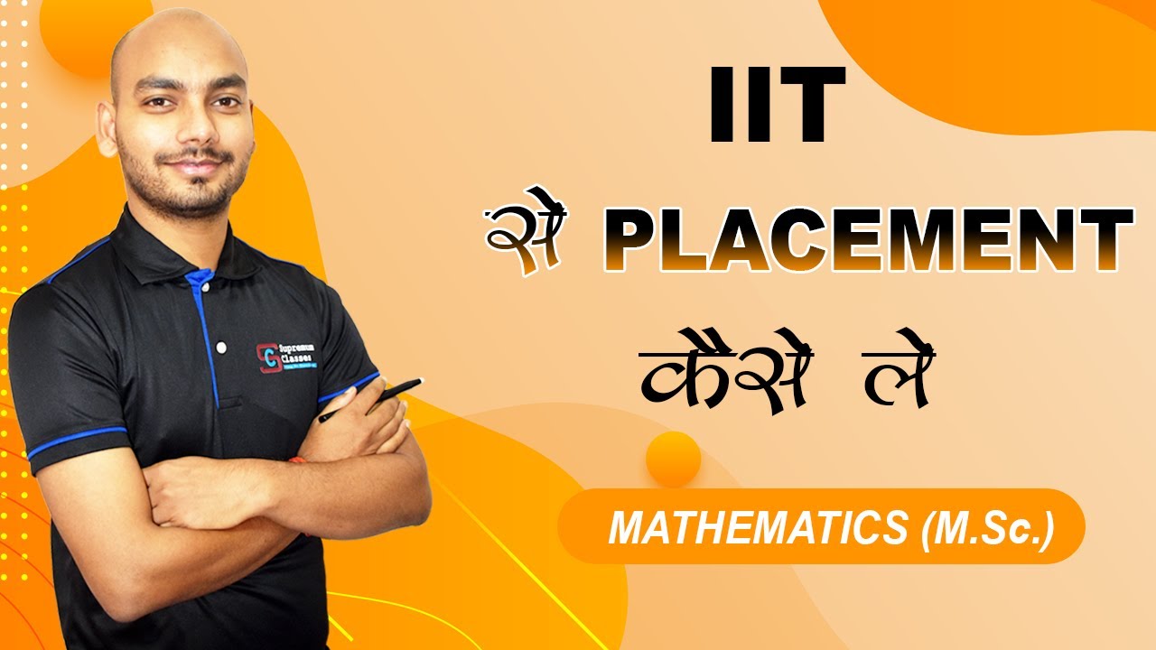 Placement From All Iit After Msc In Mathematics Statistics Join Supremum Classes For Iit