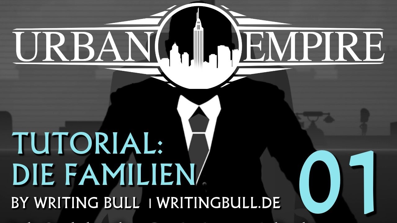Urban Empire Tutorial 01 Die Familien Deutsch Youtube