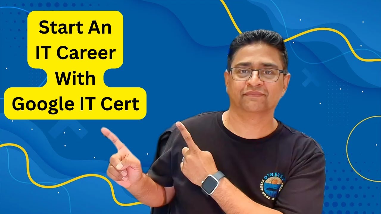 How to Start an IT Career in with Google IT Support Certification - YouTube
