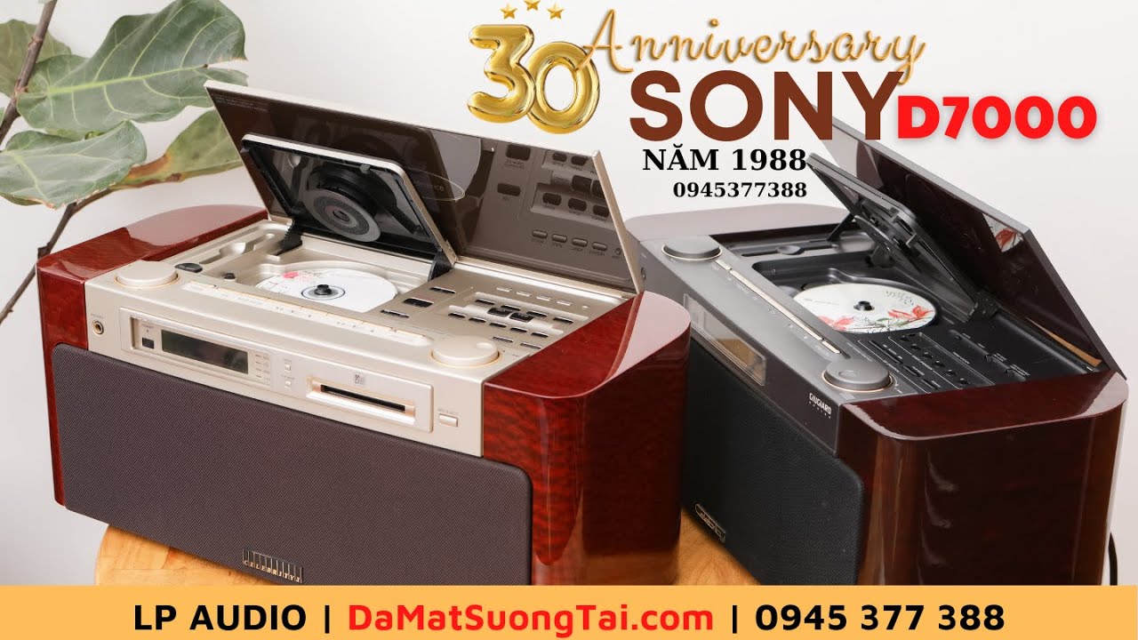 "XỨNG ĐÁNG" ĐẲNG CẤP SONY D7000 kỉ niệm 30 năm giá 7t5 || LP AUDIO ...