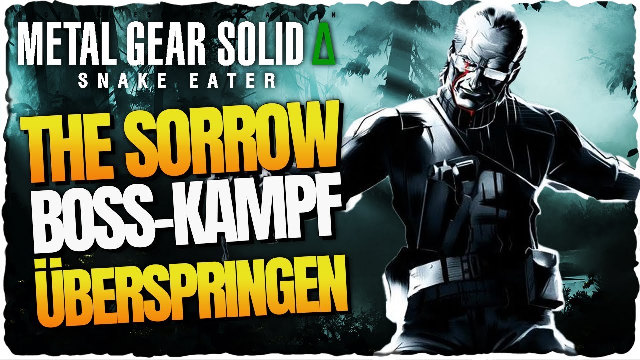 Metal Gear Solid Delta Snake Eater – The Sorrow Bosskampf überspringen ...
