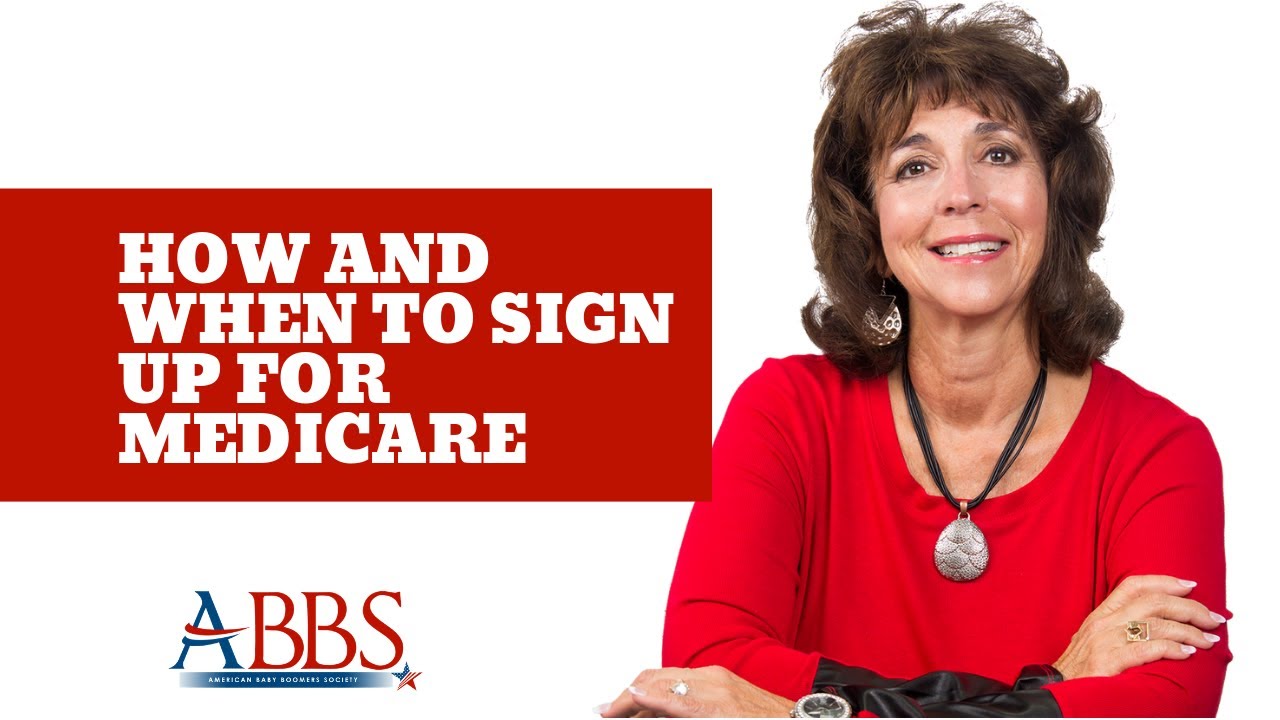 Medicare- How and When To Sign Up For Medicare - YouTube