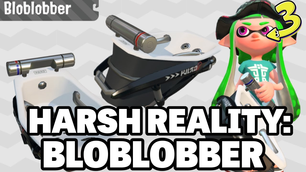 The Harsh Reality of the Bloblobber - Splatoon 3 - YouTube
