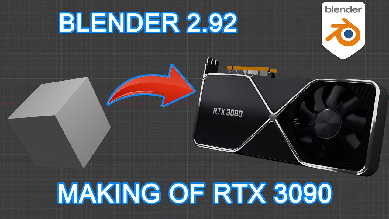 How to Make a RTX 3090 in Blender! | RTX 3090 Modelling in Blender 2.92 ...