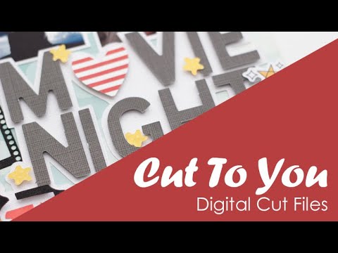 "Movie Night" | Cut To You digital cut files | Scrapbook Process - YouTube