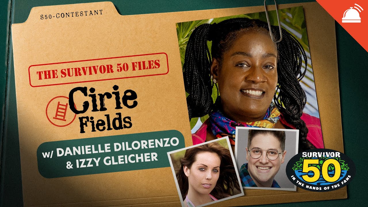 Danielle DiLorenzo and Izzy Gleicher Talk Cirie Fields | The Survivor 50 Files - YouTube