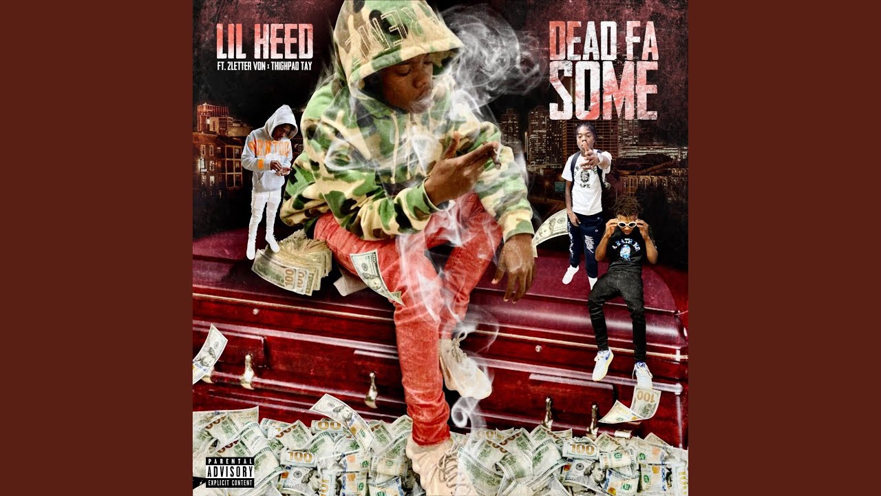 Dead Fa Some (feat. 2LetterVon & ThighpadTay) - YouTube