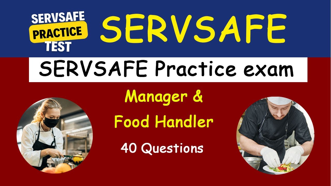 ServSafe Practice Test 2025 Manager & Food Handler 40 Questions Answers ...