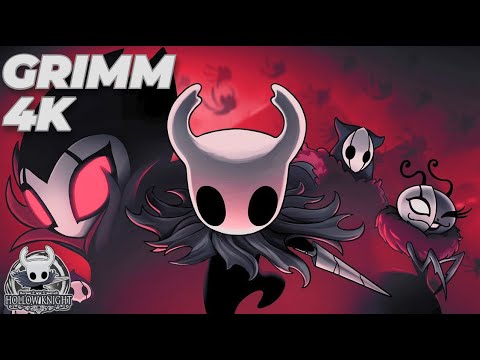 HOLLOW KNIGHT | GRIMM | (4K 60FPS) - YouTube