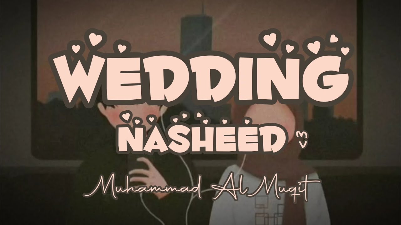 Wedding Nasheed || Lyrics in English & Bangla translation || Nasheed by ...
