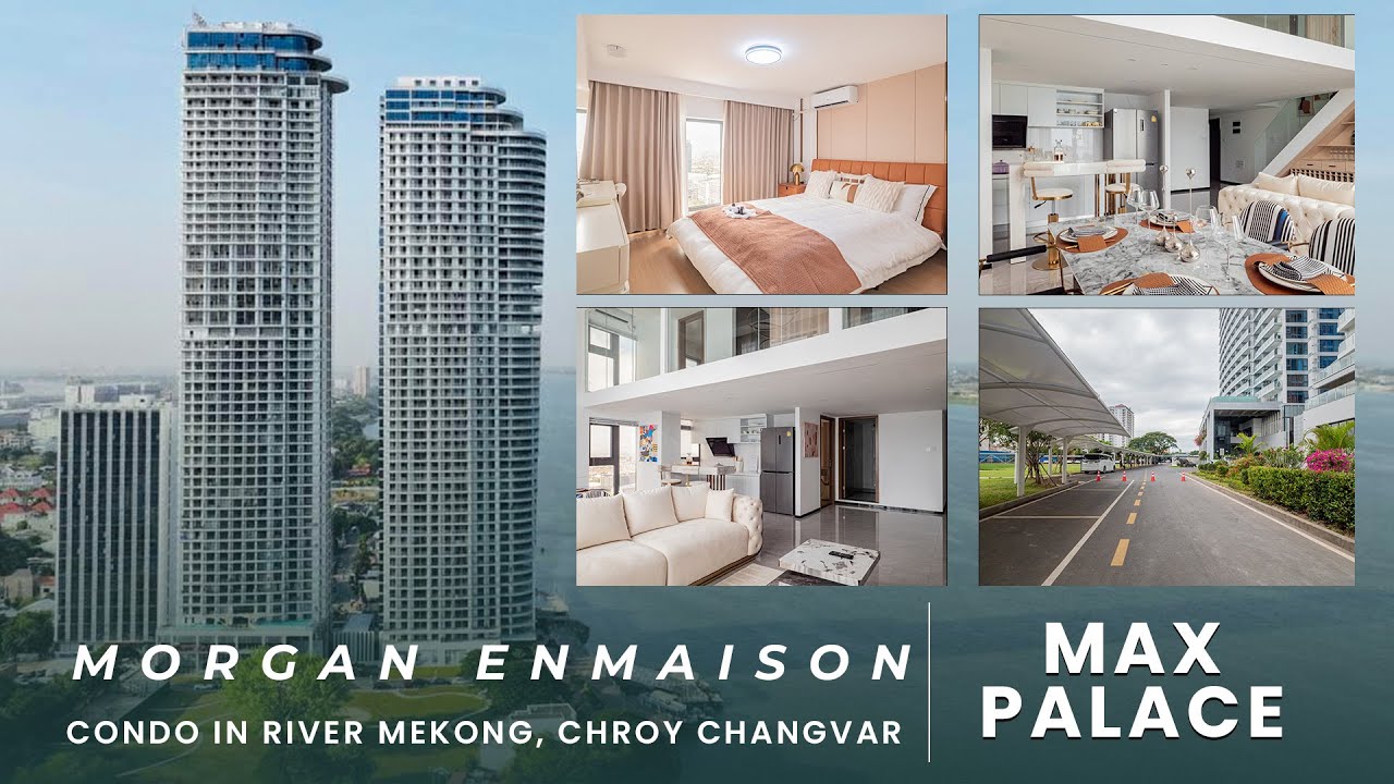 Morgan Enmaison Max Palace I Cambodia Real estate - YouTube