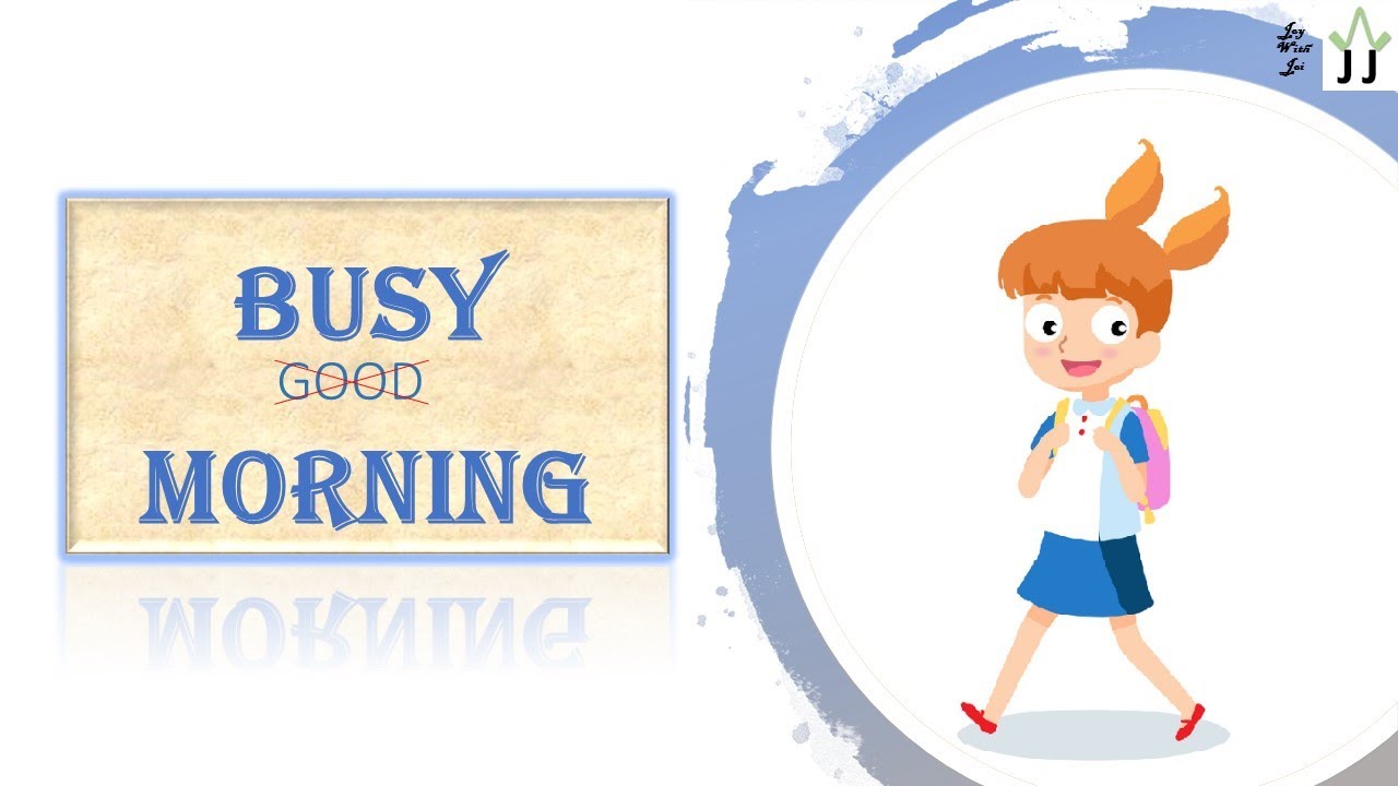 Good/Busy Morning #Comedy/JoywithJoi - YouTube