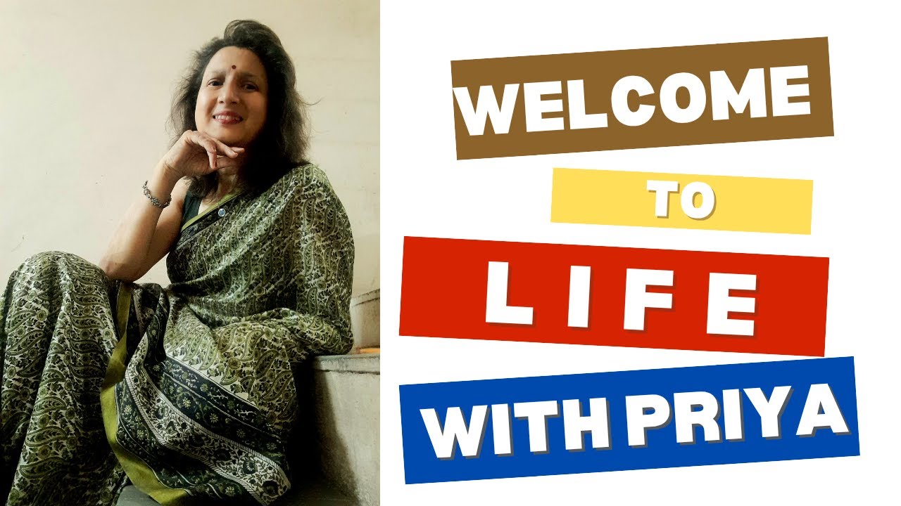 Welcome to 'LIFE with Priya'. - YouTube