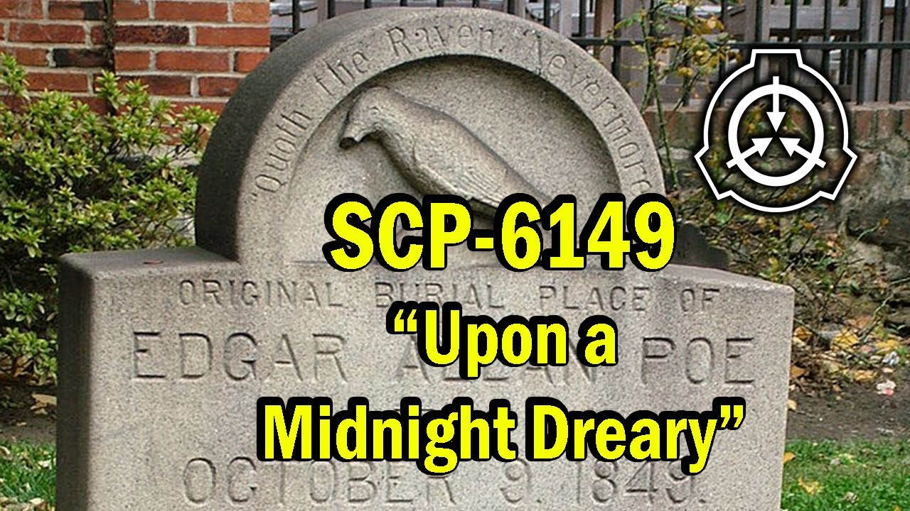 SCP-6149 "Upon a Midnight Dreary" Neutralized [SCP Document Reading ...