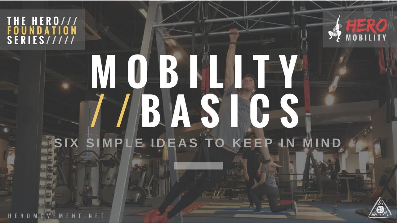 Six Basic Principles for Improving Mobility / HERO MOVEMENT - YouTube