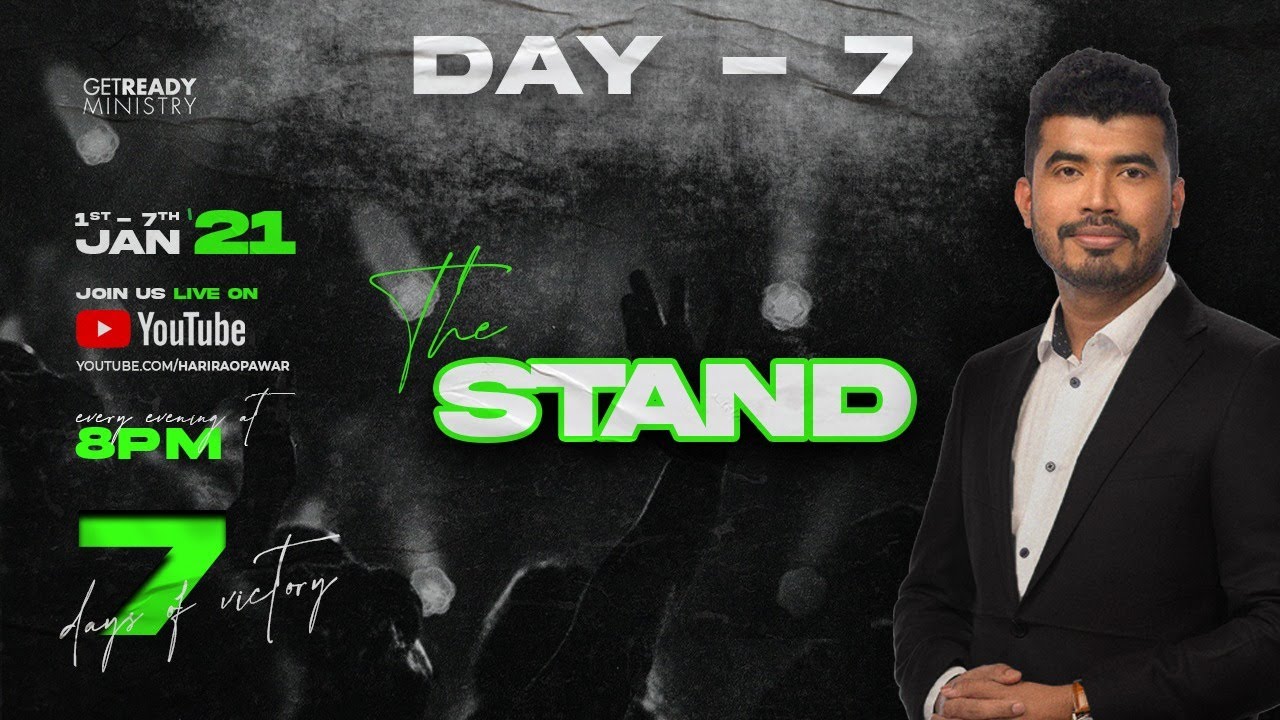 The Stand Day 7 - 7 Days of Victory - 2021 - Pr. Hari Rao - YouTube