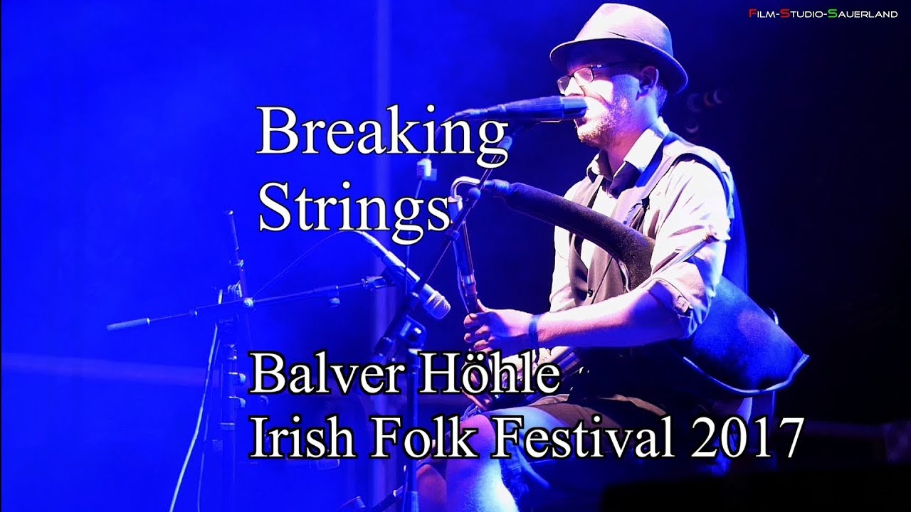Breaking Strings - Uilleann Pipe Solo - Irish Folk Balver Höhle 2017 ...