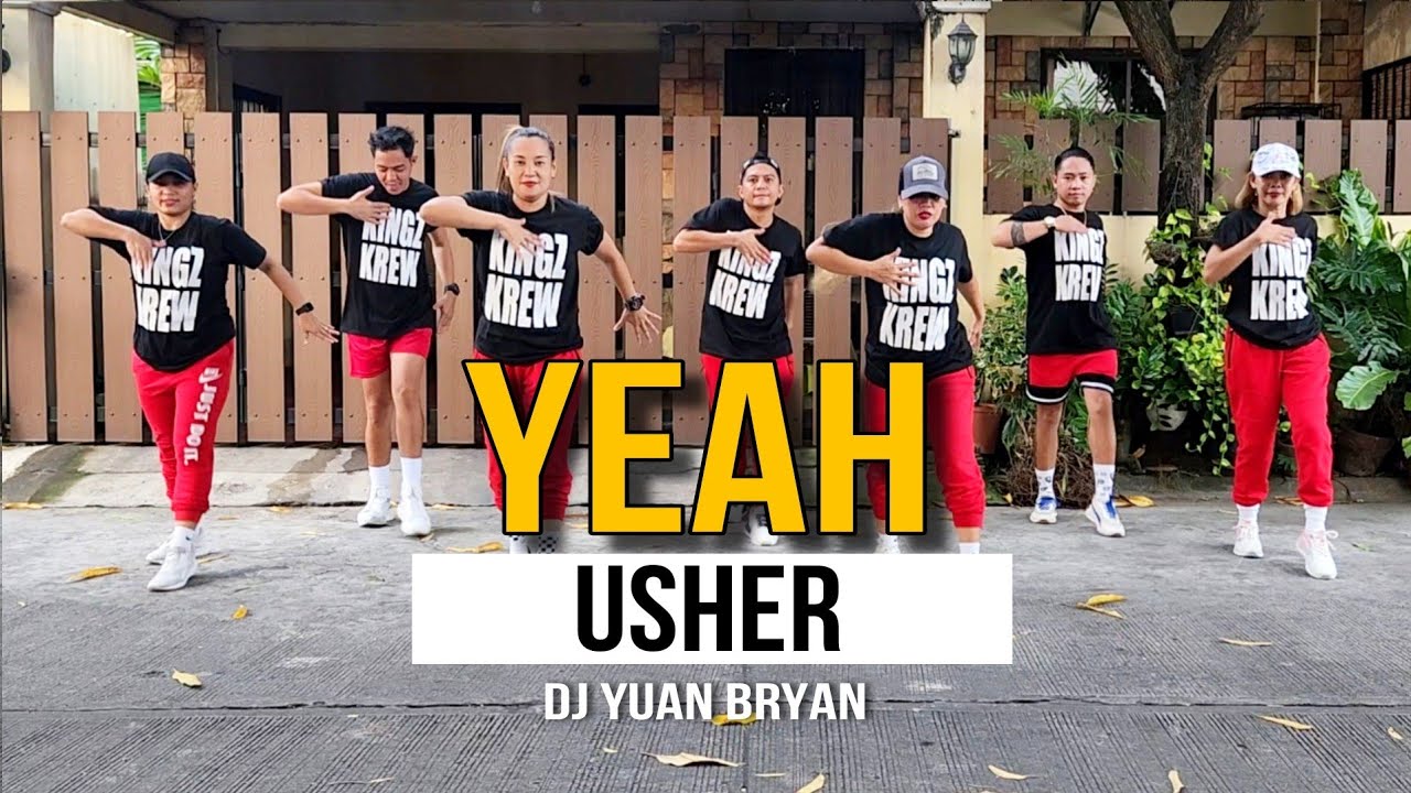 YEAH - USHER | DJ YUAN BRYAN | DANCE TREND | DANCE WORKOUT | KINGZ KREW ...