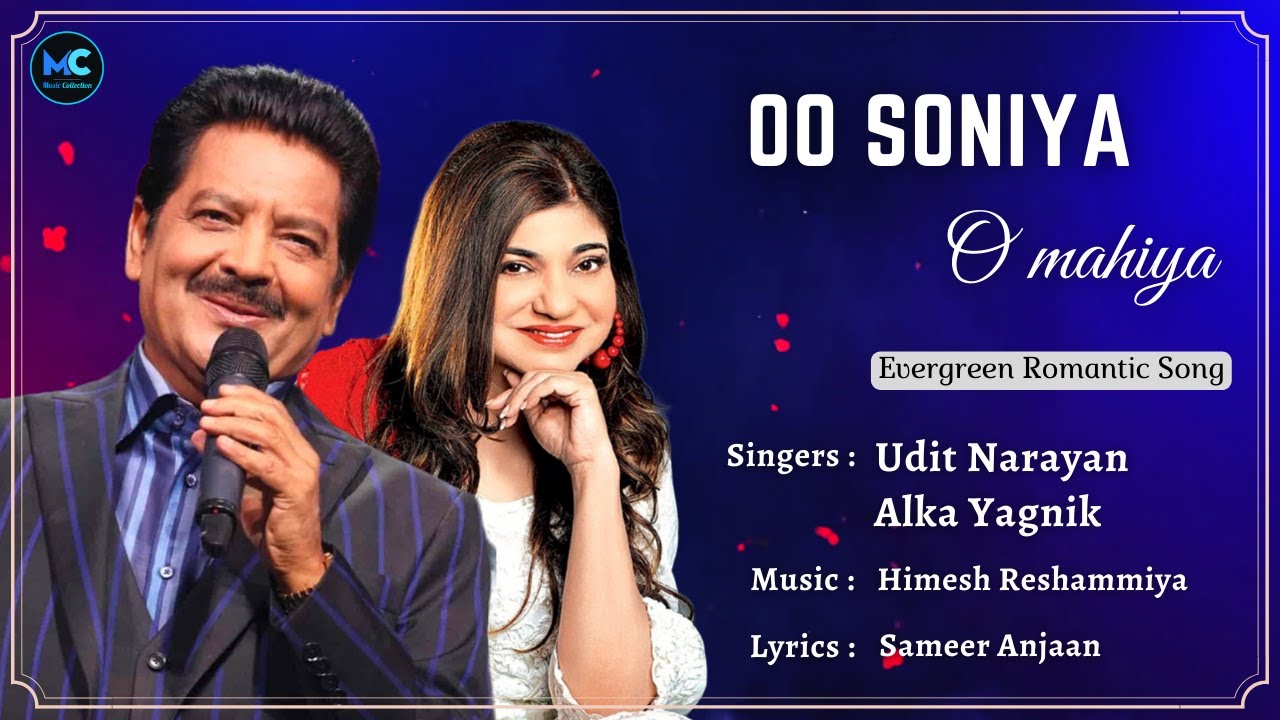 O Soniya O Mahiya (Lyrics) - Udit Narayan, Alka Yagnik | Bipasha Basu ...