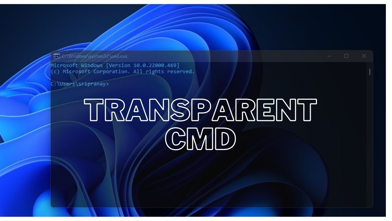 Make CMD Transparent | Windows 11 | PranayTech | 18 | - YouTube