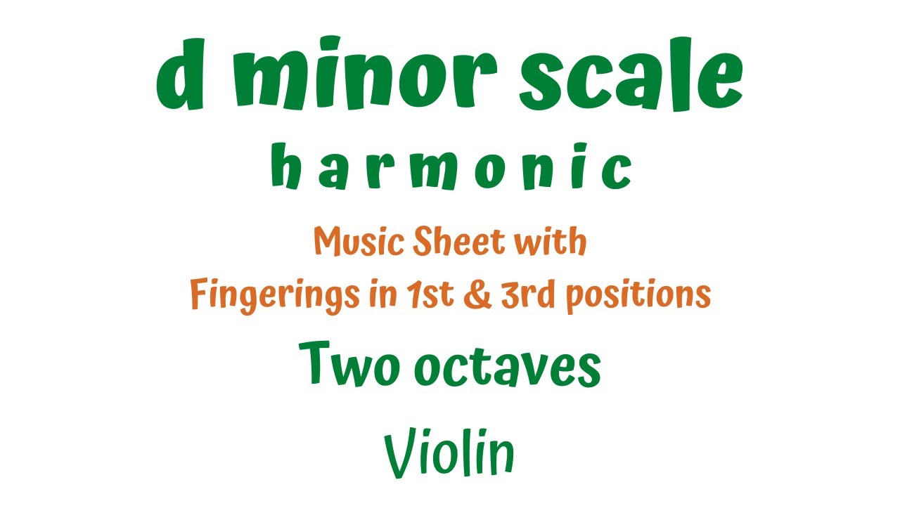 d minor scale🔔🥁 MUSIC SHEET. HARMONIC. 2 octaves. Fingerings in 1st ...