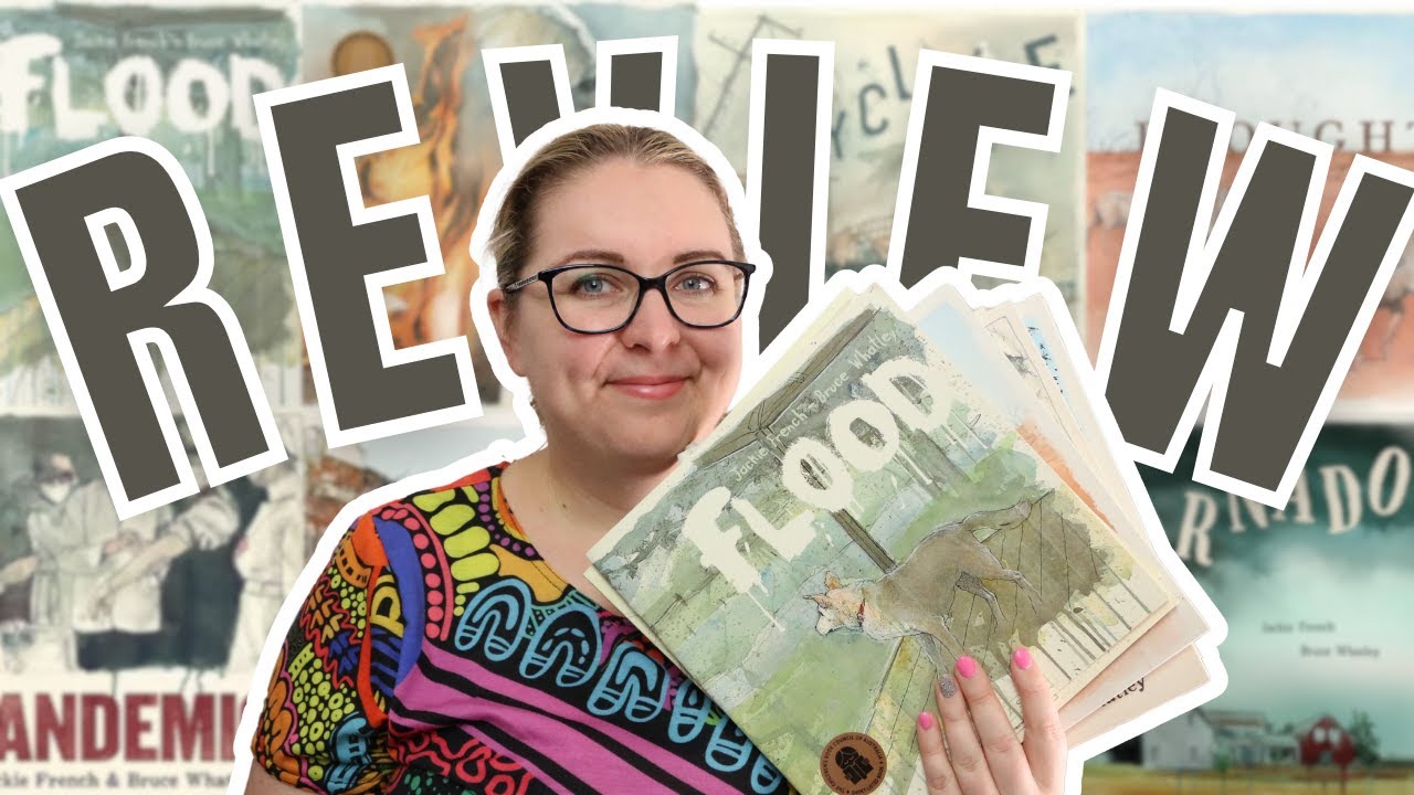 Series Review: Natural Disasters by Jackie French and Bruce Whatley ...