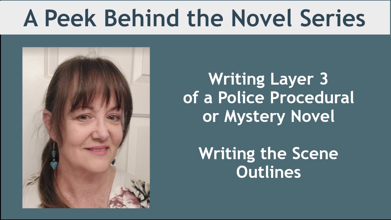 A Peek Behind the Novel Series - Layer 3 - Writing the Scene Outlines ...
