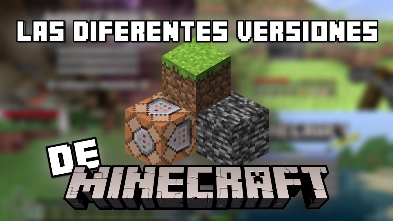Las diferentes EDICIONES de MINECRAFT - YouTube