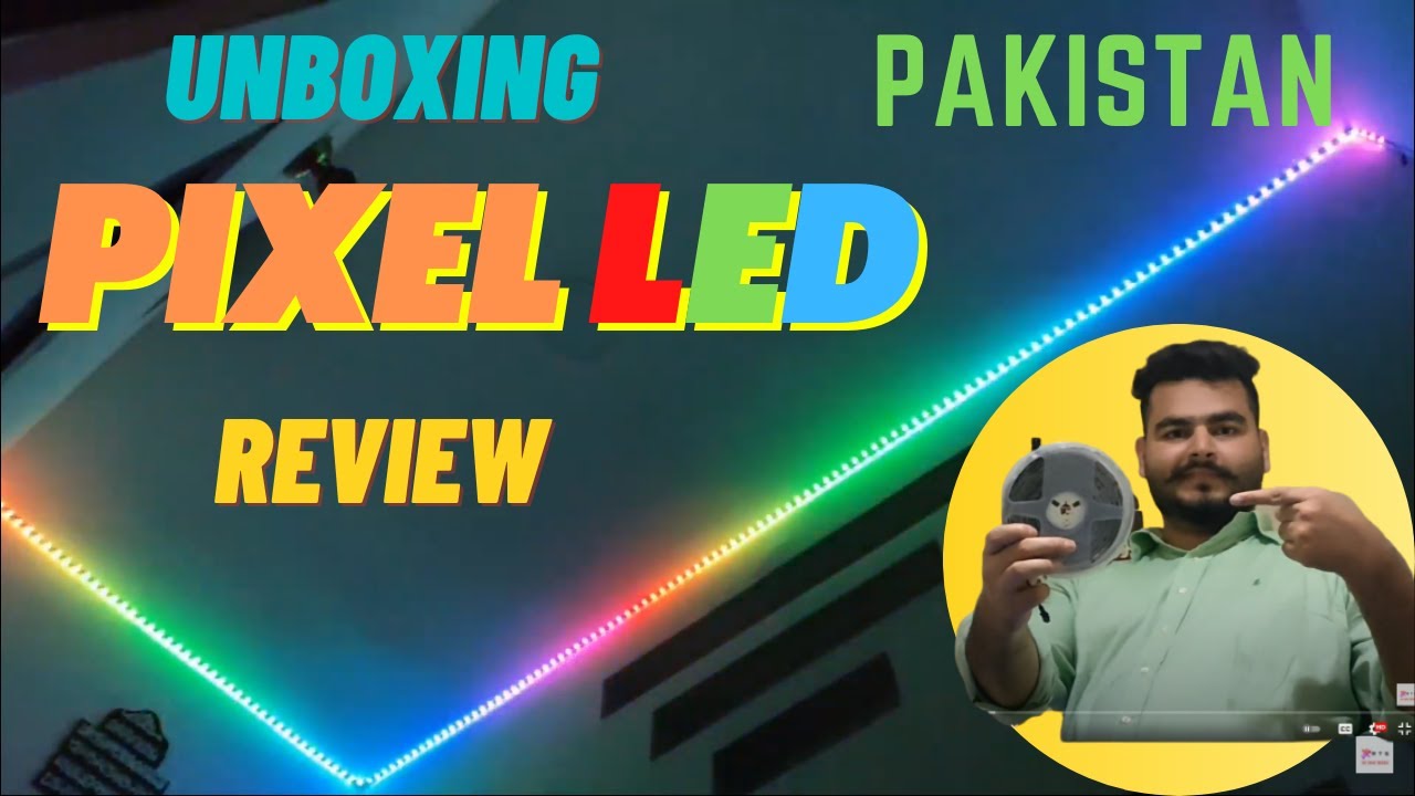 PIXEL - LED Strip | Unboxing | Review | Price | In Pakistan | Urdu ...