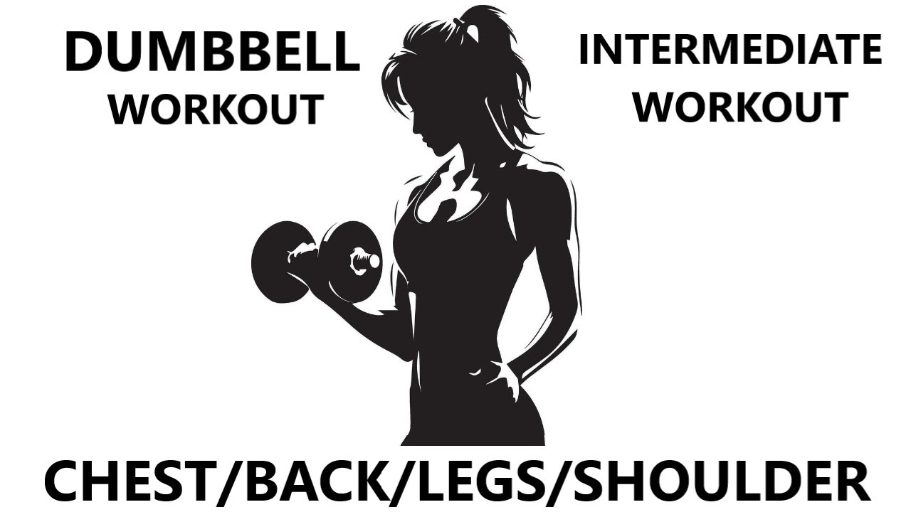 DUMBBELL WORKOUT FOR WOMEN | MUSCLE BUILDING WORKOUT | INTERMEDIATE ...