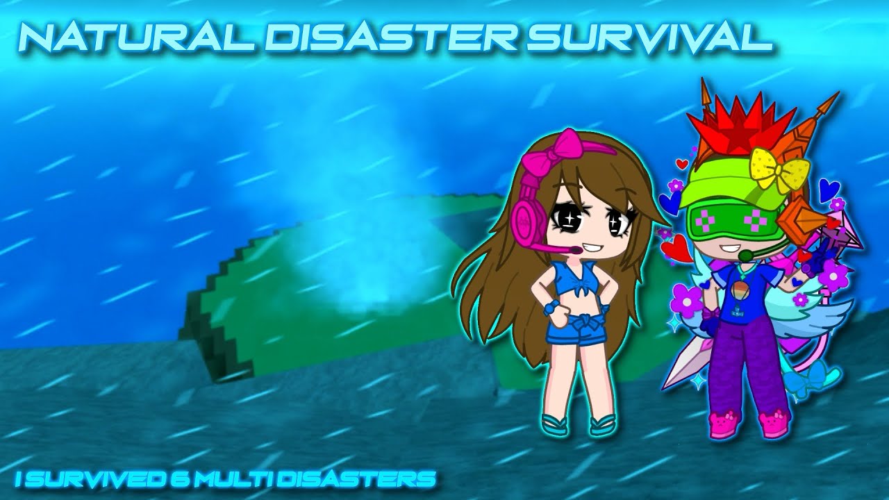 ROBLOX Natural Disaster Survival: I SURVIVED 6 MULTI DISASTERS - YouTube