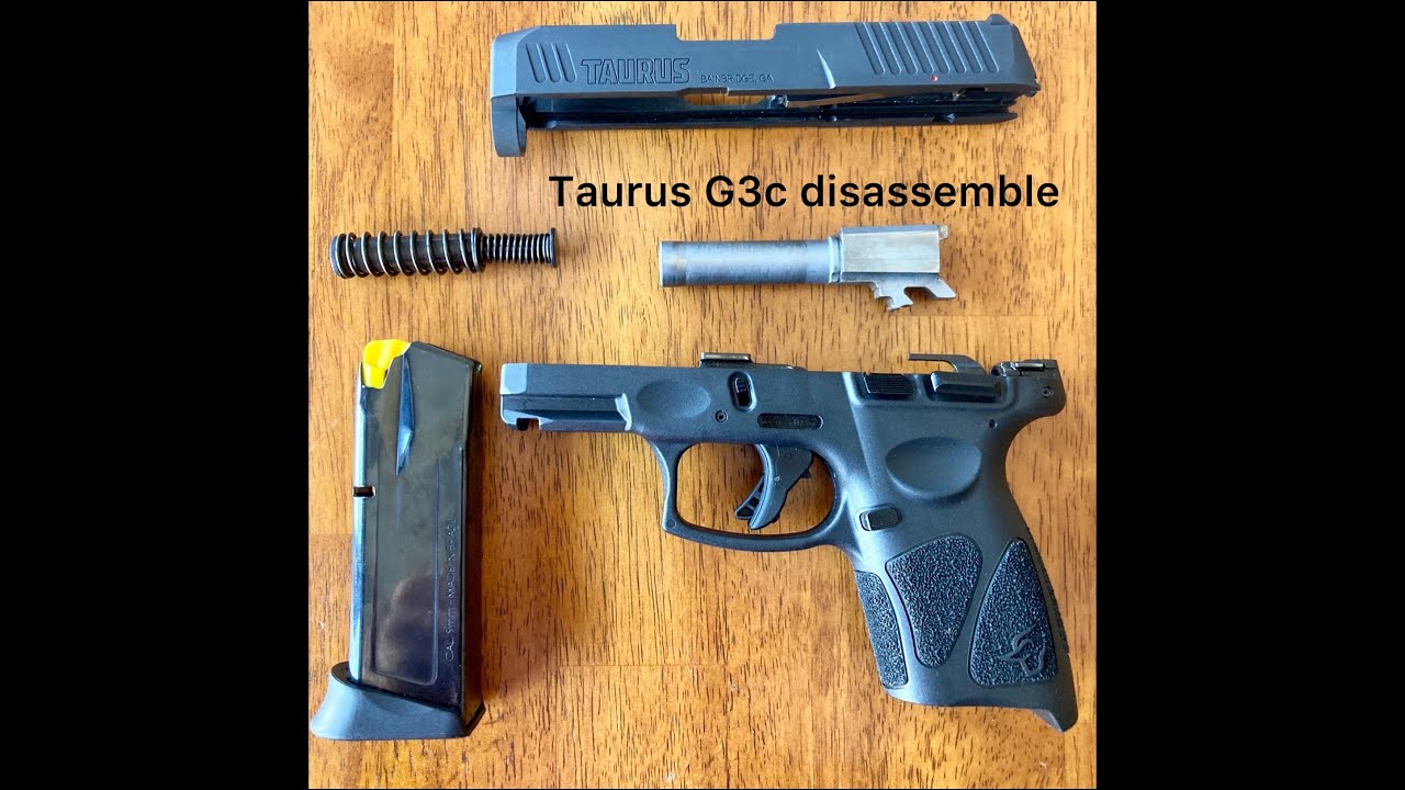 Taurus G3c [Disassemble] - YouTube