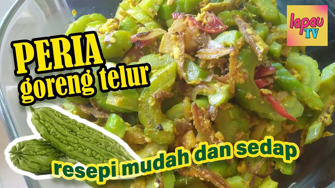 Peria Goreng Telur - YouTube