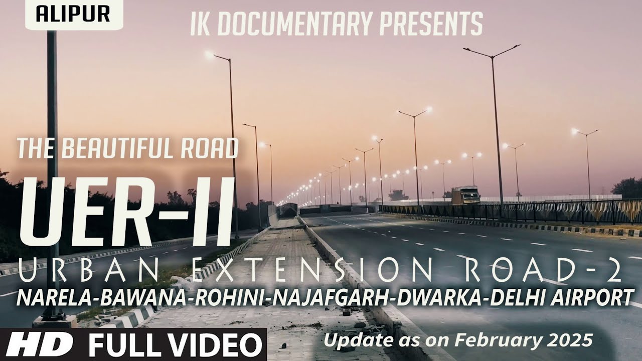 UER 2 | New Expressway in Delhi (Narela, Rohini, Bawana, Dwarka ...