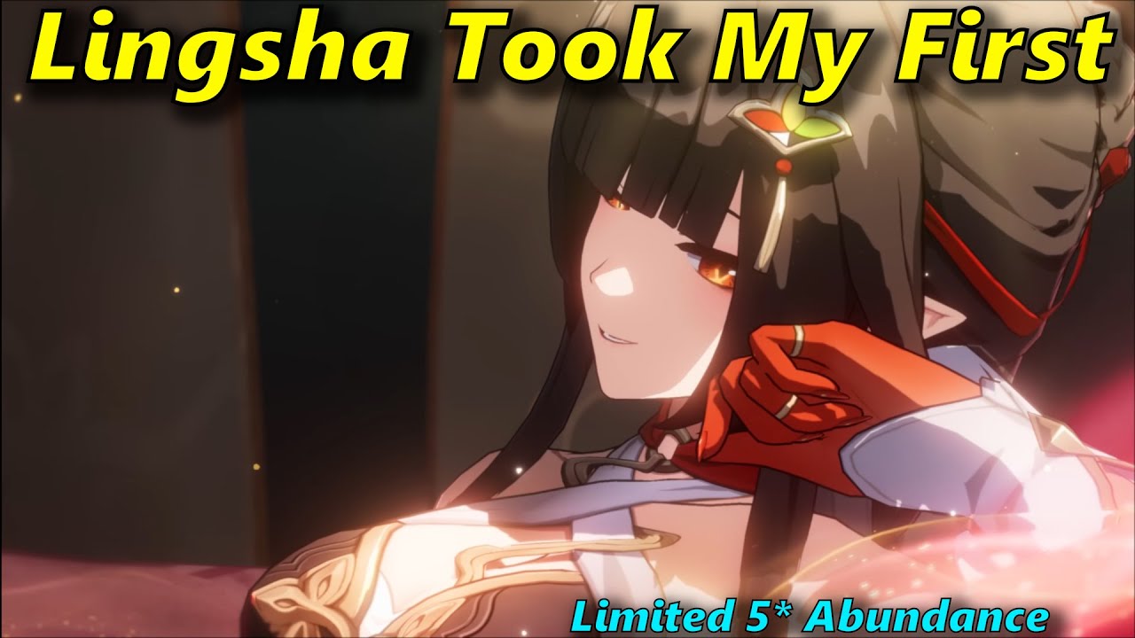 Lingsha Took My 5* Abundance VIR- | Lingsha Warps | Honkai Star Rail ...